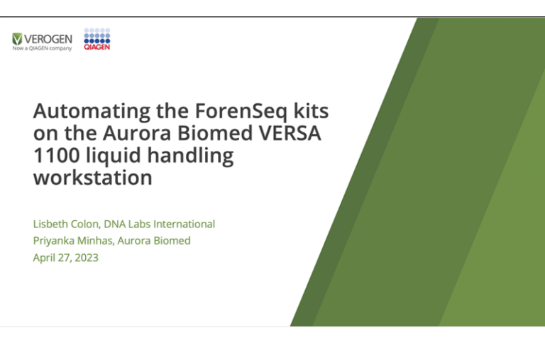Automating the ForenSeq kits on the Aurora Biomed VERSA 1100 liquid ...
